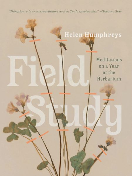 Field Study: Meditations on a Year at the Herbarium - Chicago Book Review